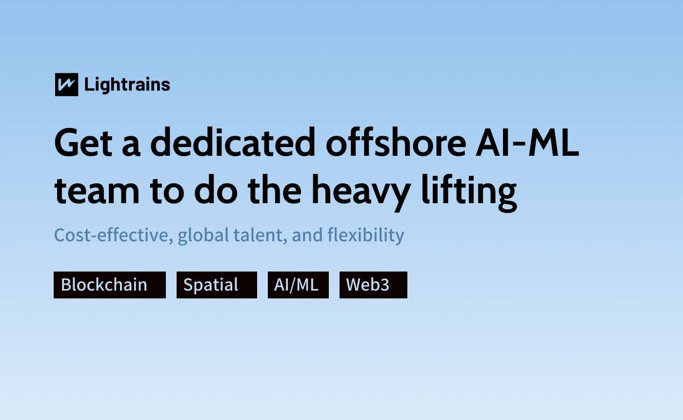 Offshore AI team. Hire remote AI Developers - Lightrains